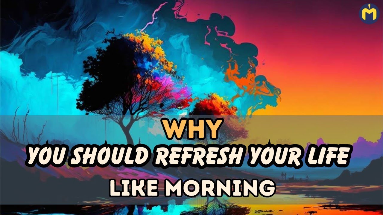 Refresh Your Life Like Morning: Wake Up to a Renewed and Vitalized Life ...