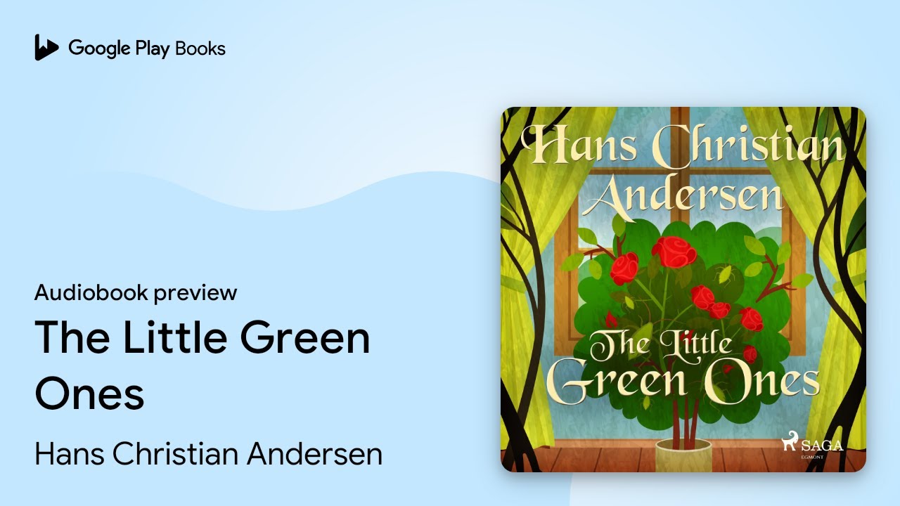 The Little Green Ones by Hans Christian Andersen · Audiobook preview ...