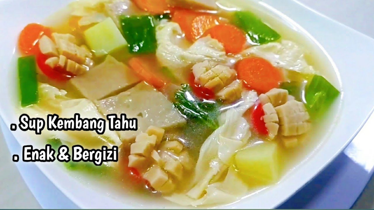 CARA MEMBUAT SUP KEMBANG TAHU SIMPEL ENAK & BERGIZI @BundaKays - YouTube