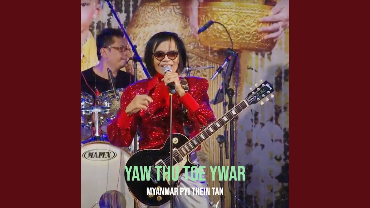 Yaw Thu Toe Ywar - YouTube