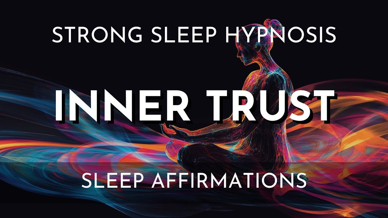 Sleep Hypnosis Affirmations for Inner Trust - YouTube