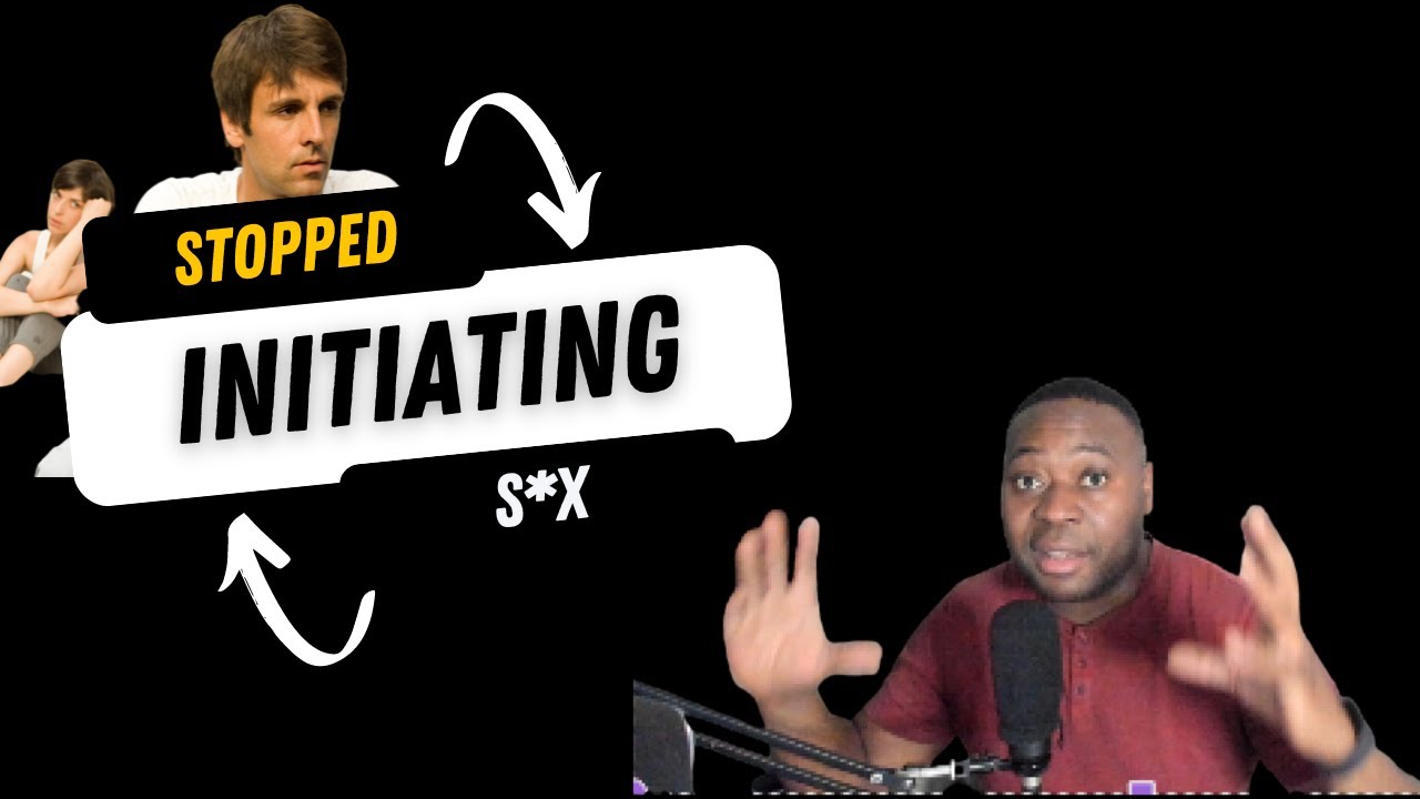 I Stopped Initiating (Sexless Marriage Advice) - YouTube