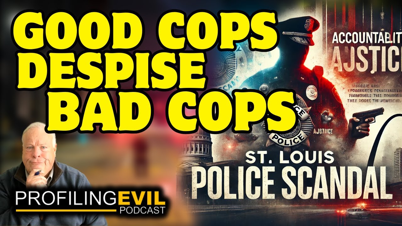Why Good Cops Despise Bad Cops, The St. Louis Police Scandal ...