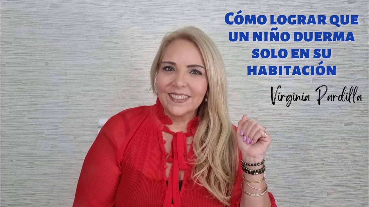 Como Lograr Que Un Niño Duerma Solo En Su Habitacion/Virginia Pardilla ...