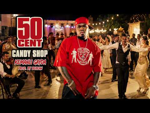 50 Cent - Candy Shop (Kemanlı Gayda - Prod. by Berkan) #romanhavası #gayda #50cent #tiktok 