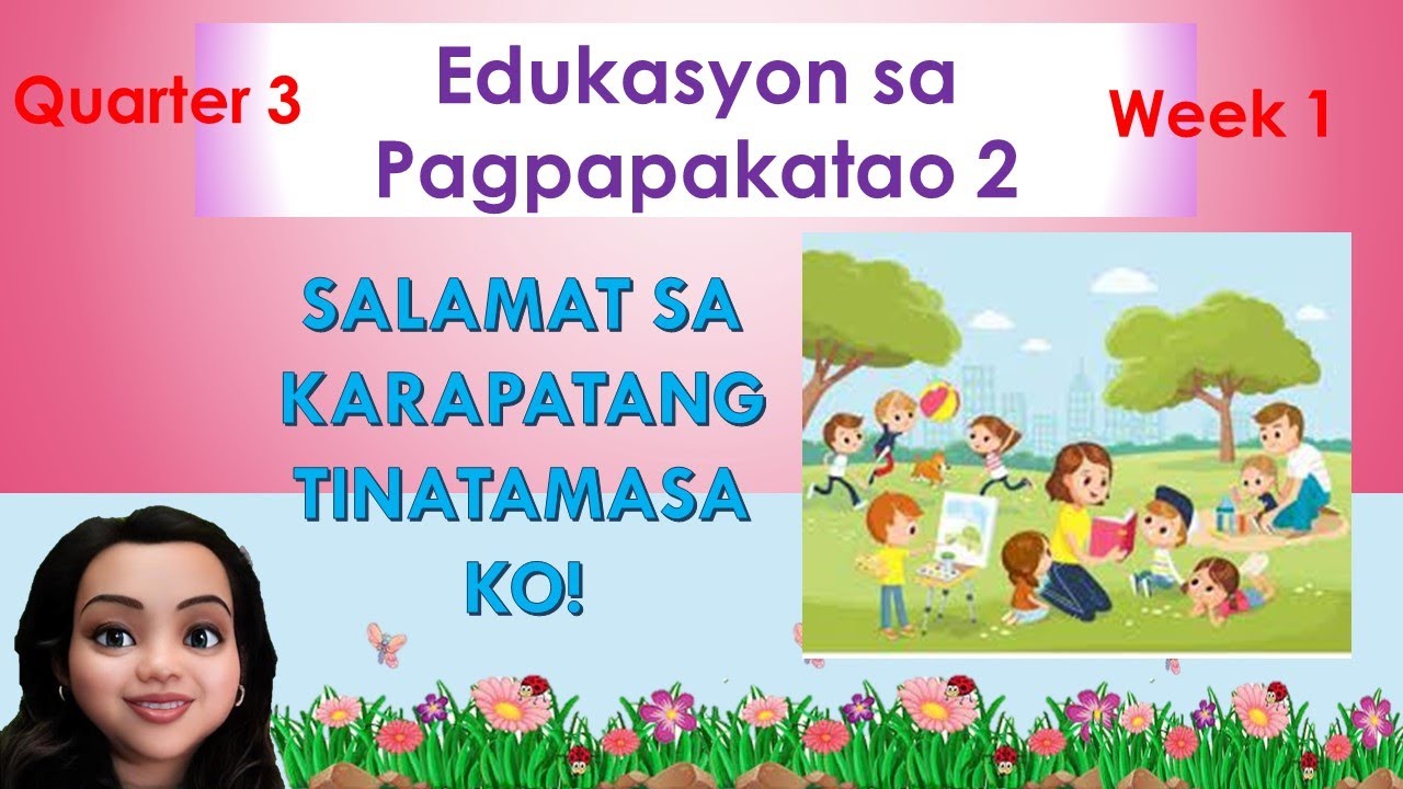 MGA KARAPATAN NG BATANG PILIPINO ESP QUARTER 3 WEEK 1 GRADE 2 - YouTube