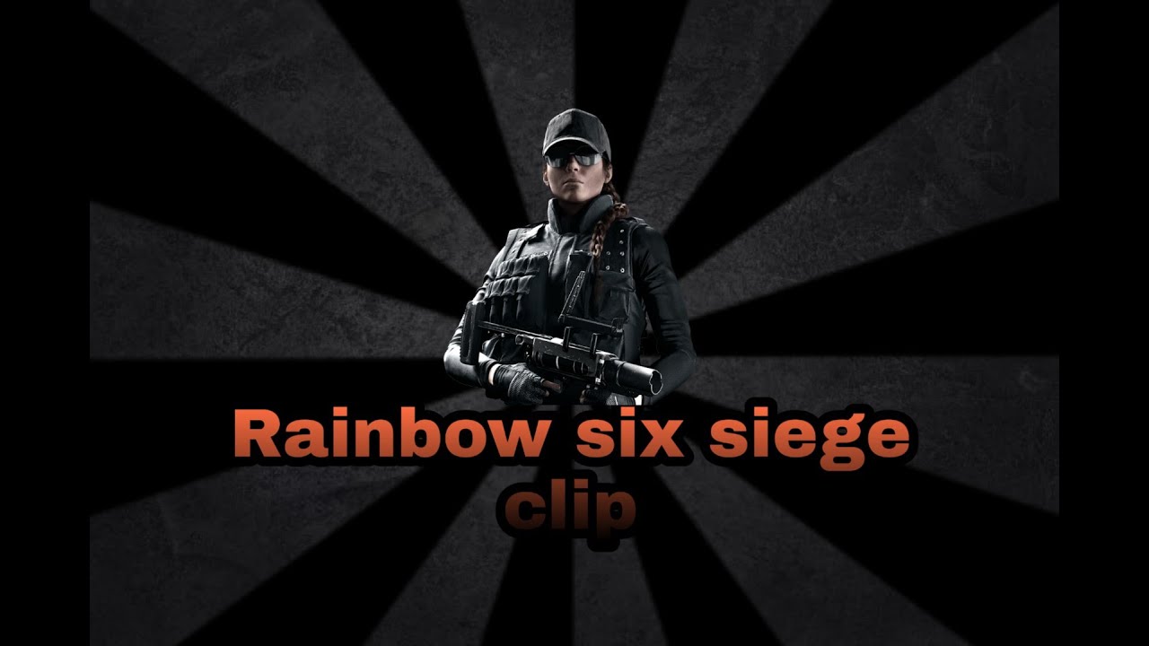 Rainbow six siege clip - YouTube