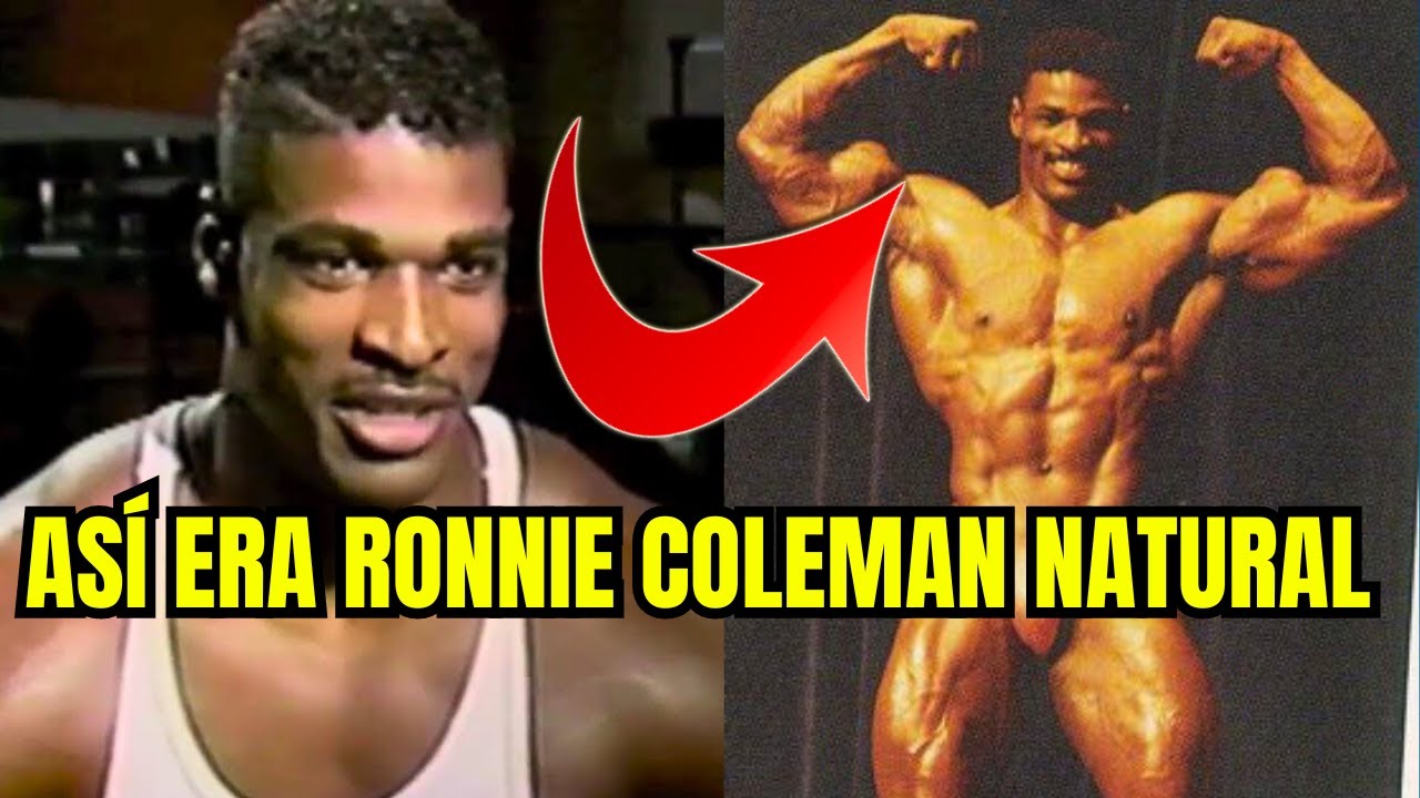 CUANDO RONNIE COLEMAN ERA NATURAL *INCREÍBLE GENÉTICA* - YouTube