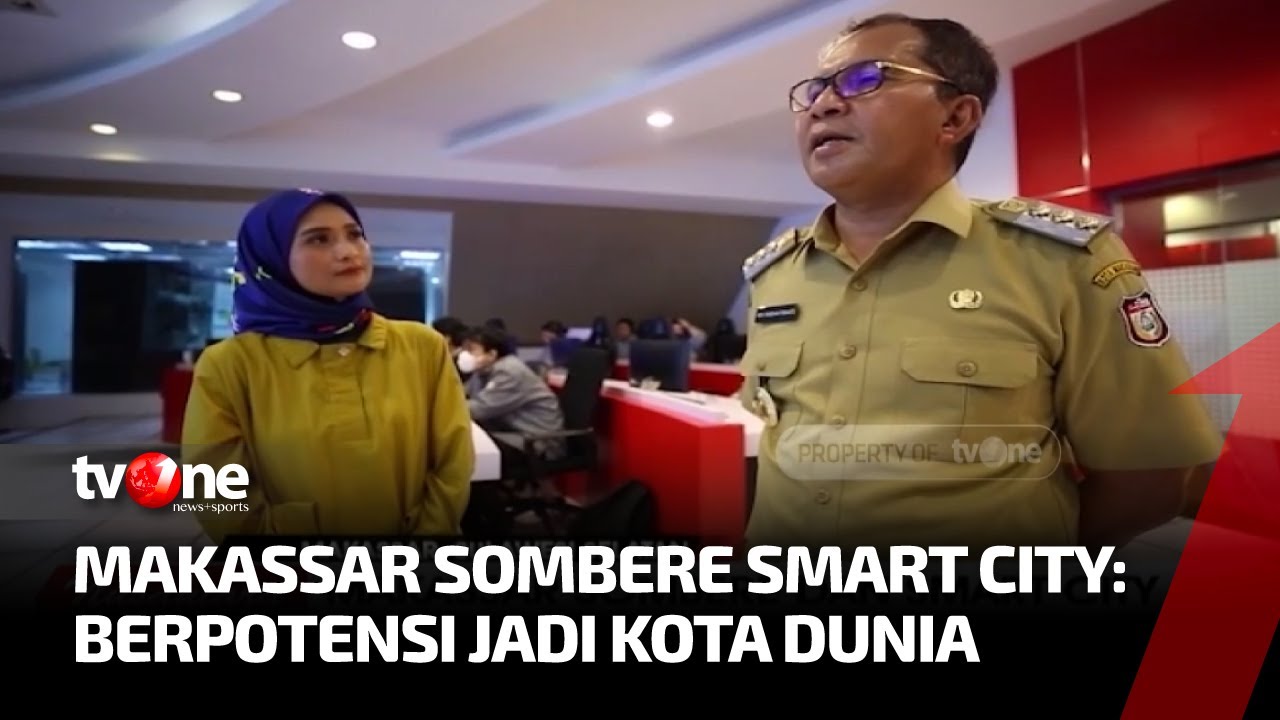 Sombere Smart City Makassar: Menyelaraskan Teknologi dan Identitas Lokal | Nusantara Terkini ...