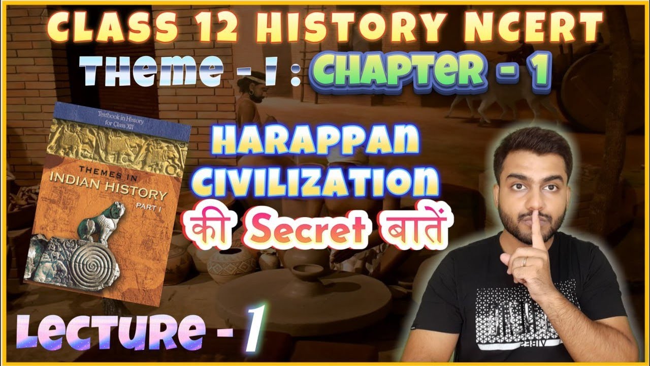 Class 12 History NCERT | Chapter - 1 | Bricks Beads and Bones ...