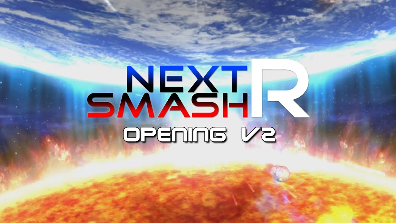 Next Smash R - Opening (Version 2) - YouTube