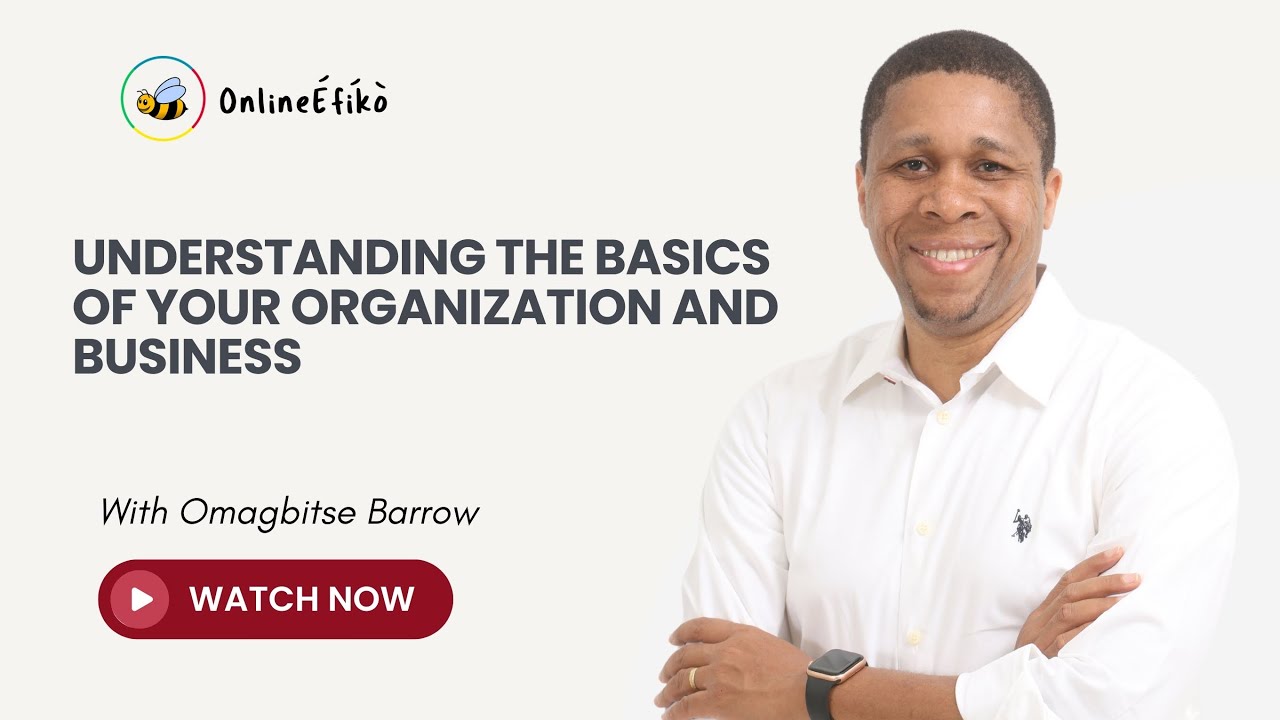 Understanding the Basics of Your Organization and Business - YouTube