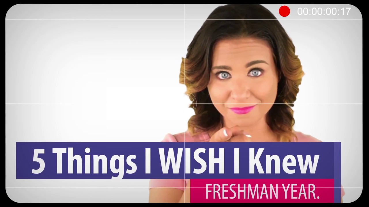 5 Things I Wish I Knew Freshman Year - YouTube