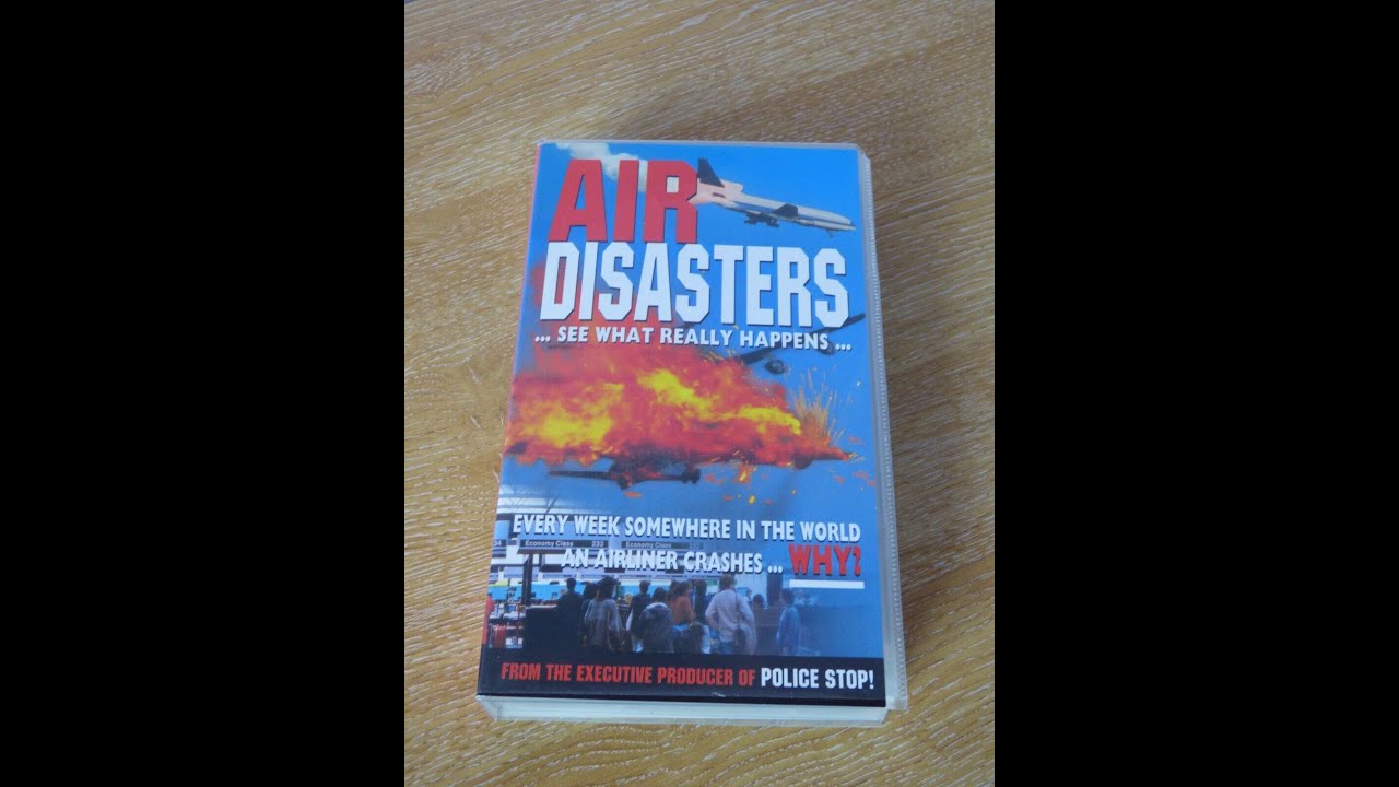 Original VHS Opening and Closing to Air Disasters UK VHS Tape - YouTube