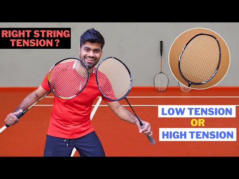 How To Choose The Best String Tension For Badminton Racket ?