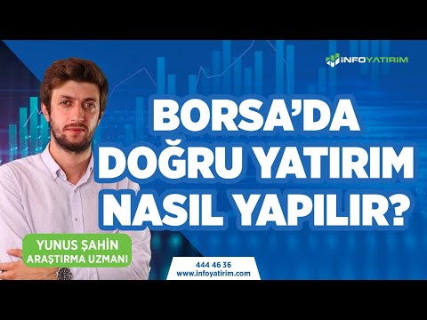 Borsa'da Doğru Yatırım Nasıl Yapılır? Yunus Şahin Yorumluyor l İnfo Yatırım