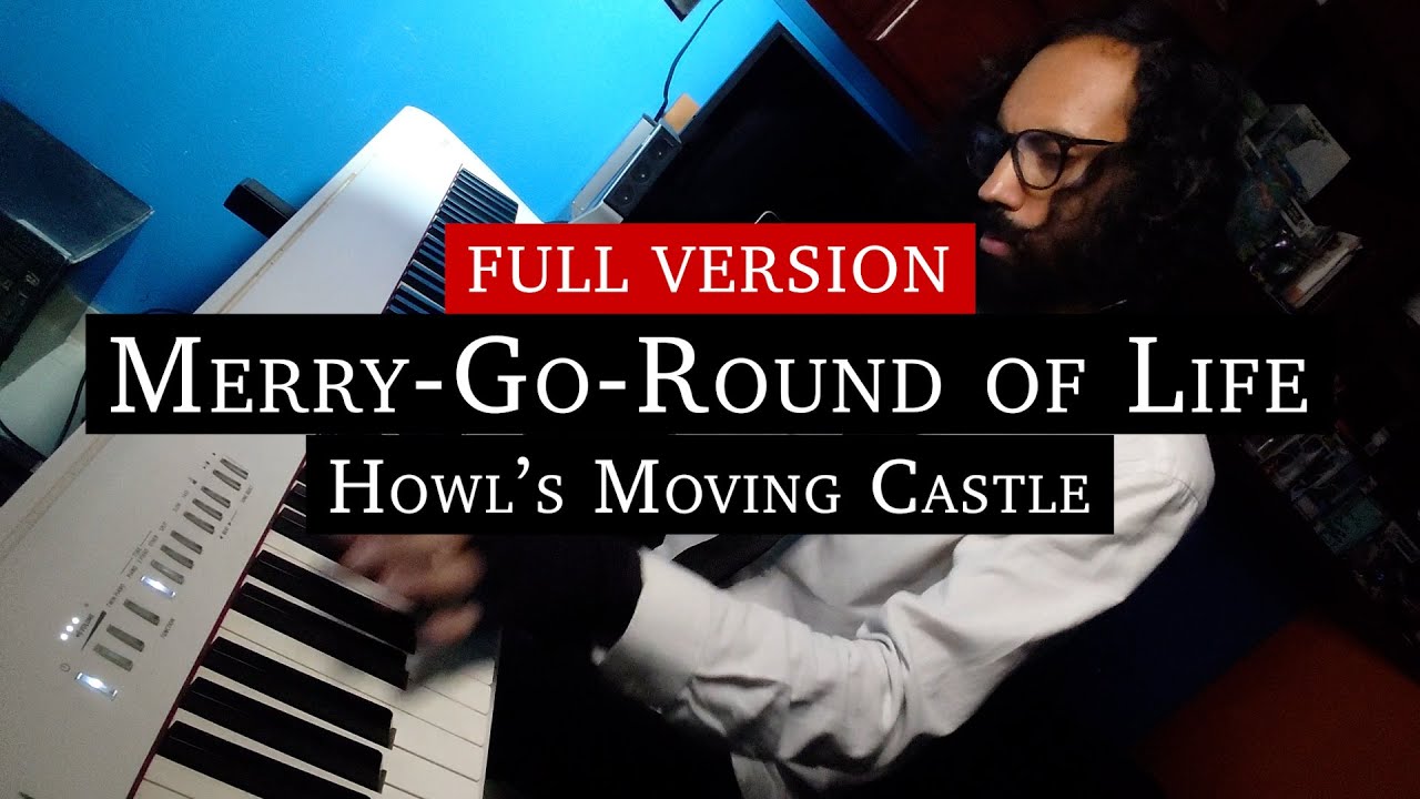 Merry-Go-Round of Life (Full version) - Howl's Moving Castle | Piano ...