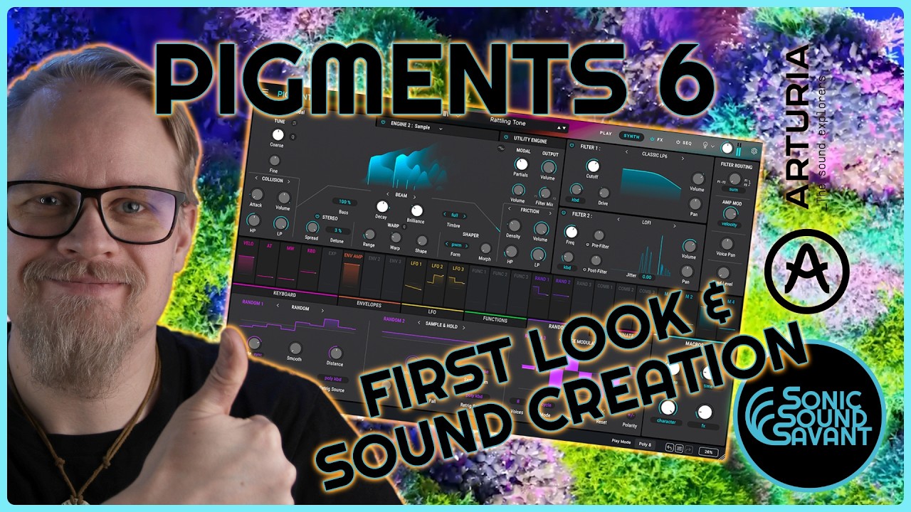 Pigments 6 by Arturia! First look and sound creation! - YouTube