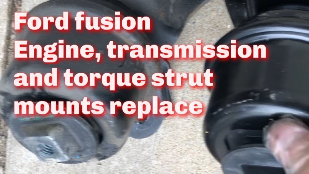 Replacing all mounts in a Ford Fusion. Engine, Transmission and Torque ...