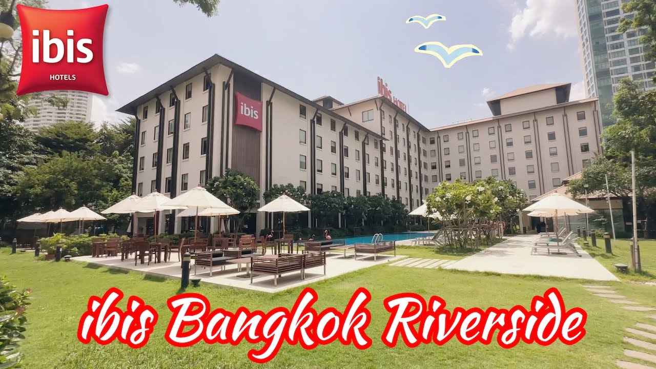 Discovering the Magic: ibis Bangkok Riverside & Chao Phraya's Beauty ...