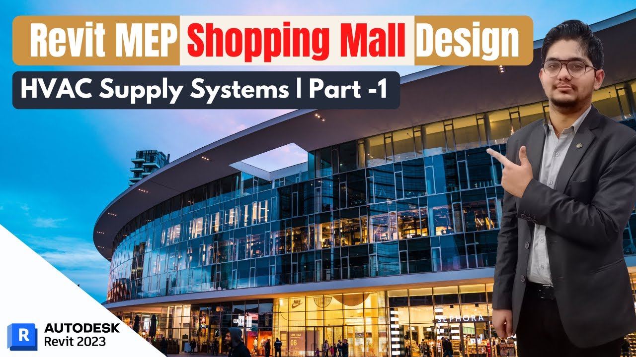 Revit MEP 2023 Shopping Mall Design | HVAC Supply Systems | Part - 1 ...