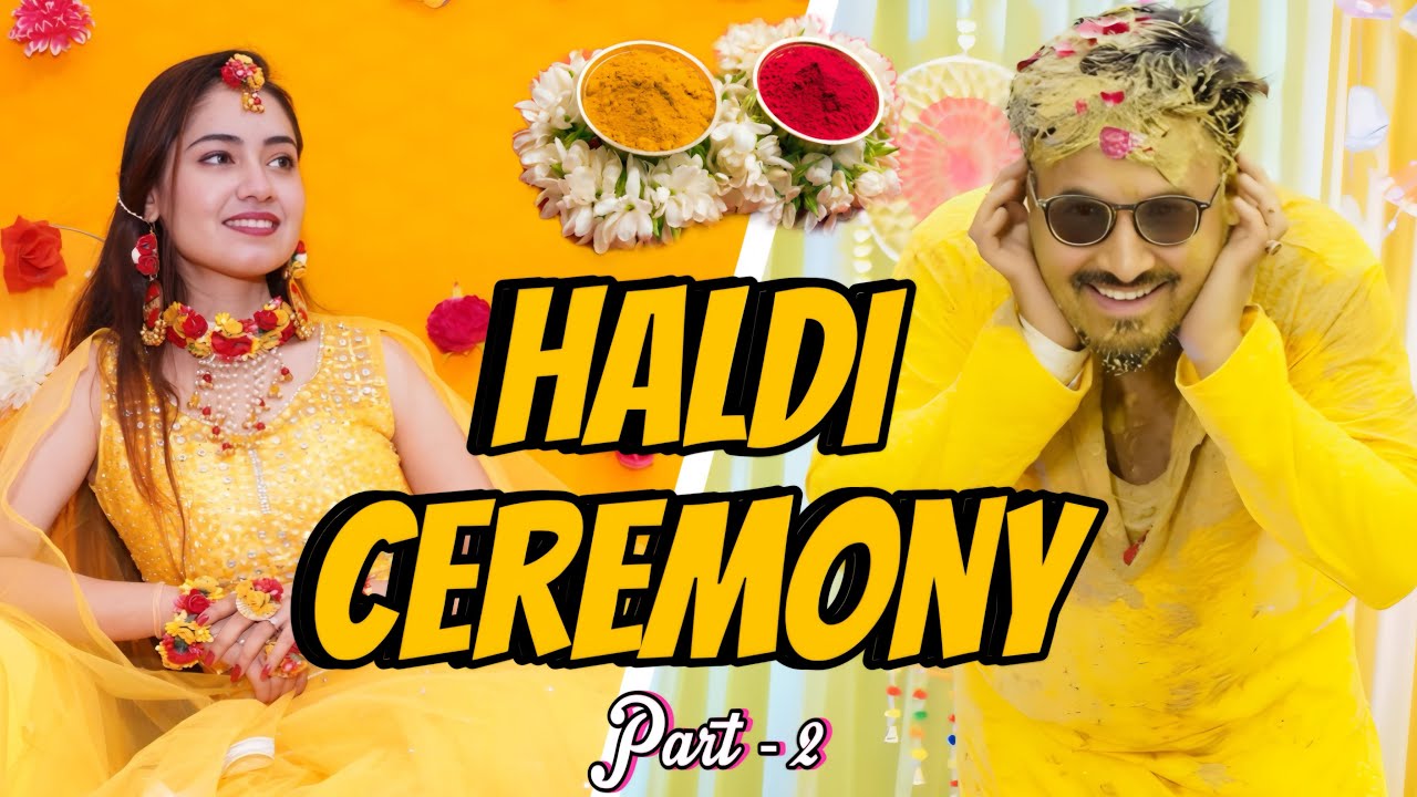 Haldi Ceremony Vlog (PART-2) | DEKHO Apne Favourite YOUTUBERS @souravjvlogs @PoohinKorea - YouTube