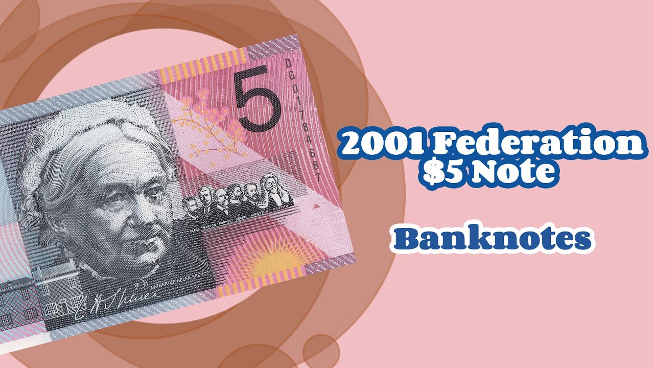 2001 Federation $5 Note (Banknotes) - YouTube