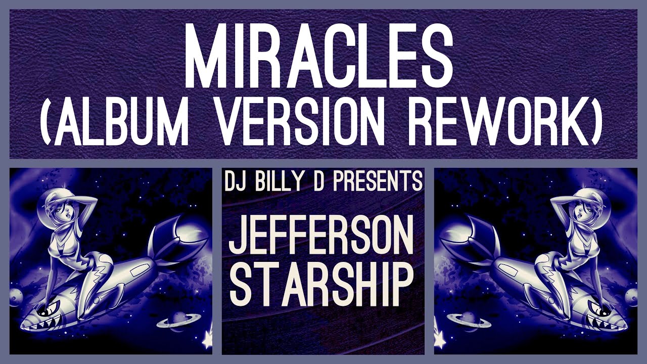 Jefferson Starship - Miracles (Album Version Rework) - YouTube