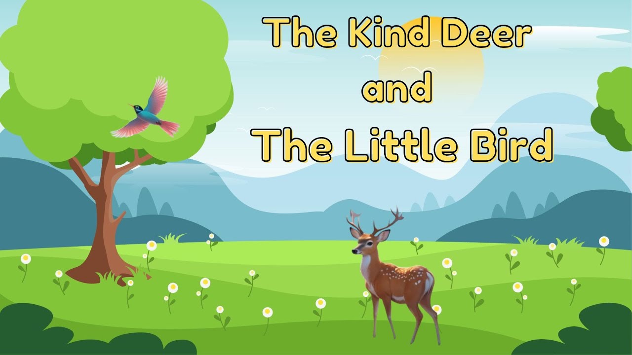 The Kind Deer and The Little Bird | Moral Story for Kids in English ...