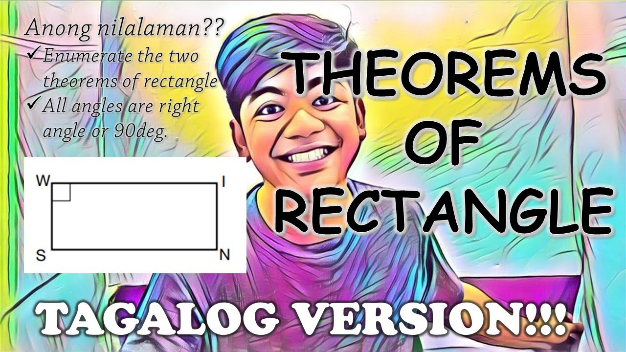 RECTANGLES: Theorems And Example Of Rectangle In TAGALOG!!!, 40% OFF
