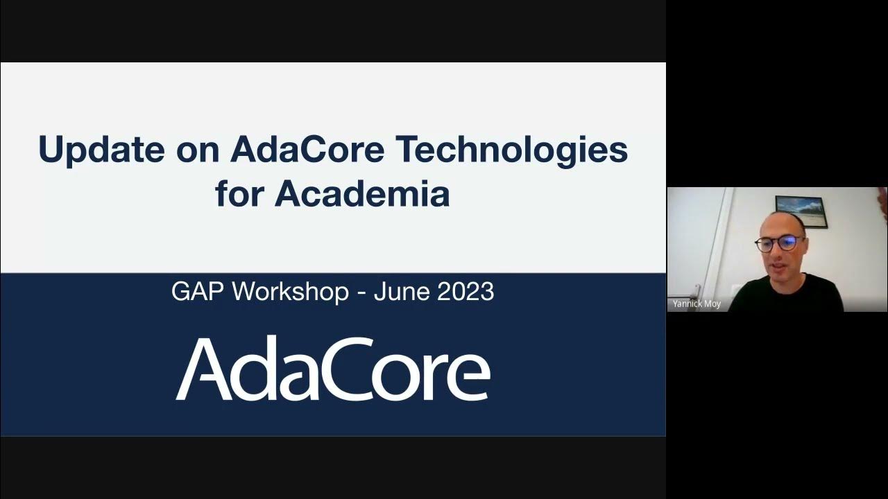 Update on AdaCore Technologies for Academia (AdaCore GAP Workshop June 21, 2023) - YouTube