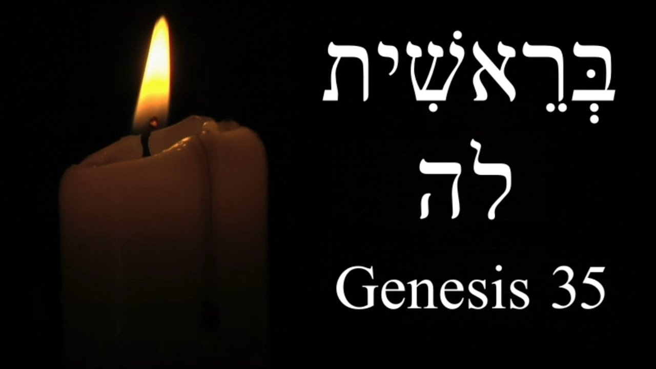 Genesis 35 - Jacob returns to Bethel. Isaac and Rachel dıe. - YouTube