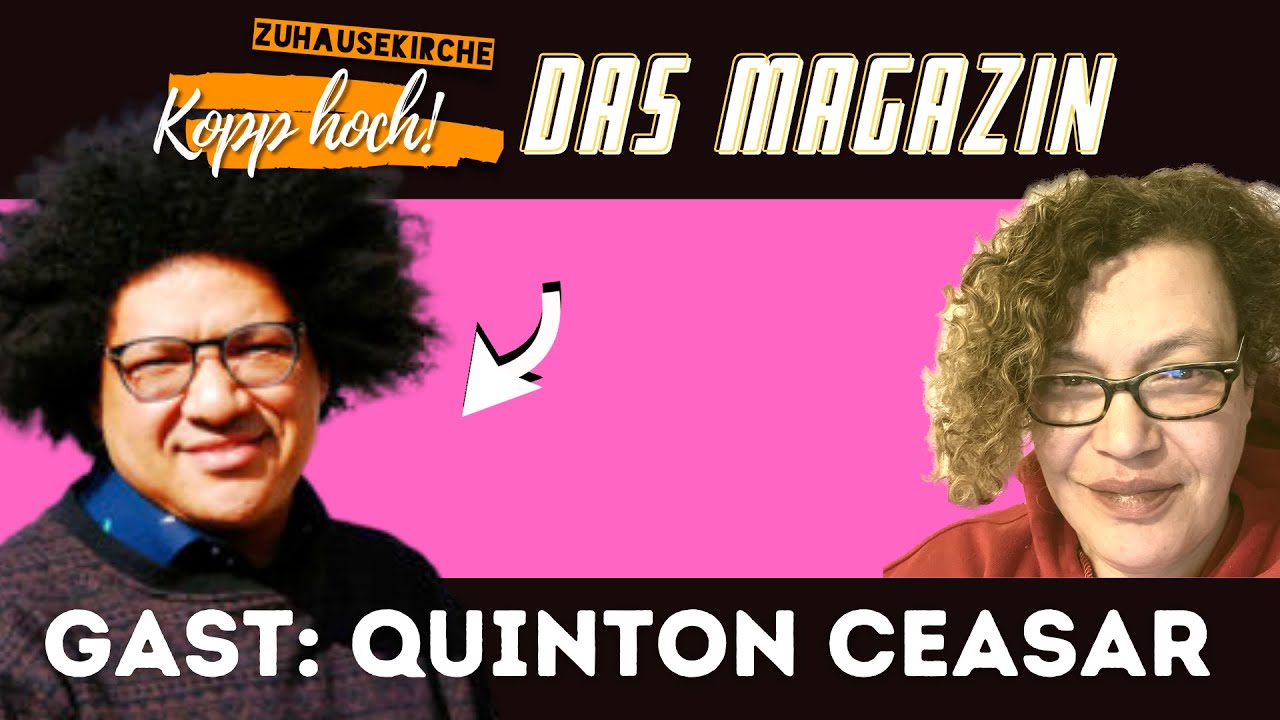 Kopp hoch! Spezial: Die Sache mit dem Rassismus mit #Quinton #Caesar ...