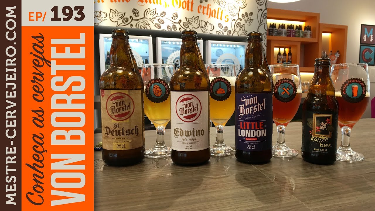Conheça as cervejas Von Borstel - Episódio 193 - YouTube