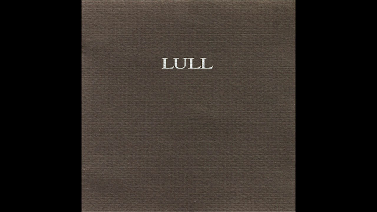 Lull - Continue - [Full Album] - YouTube