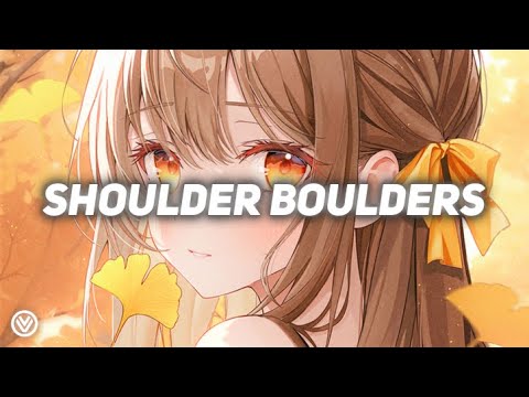 [Nightcore] Shoulder Boulders (Lyrics) - YouTube