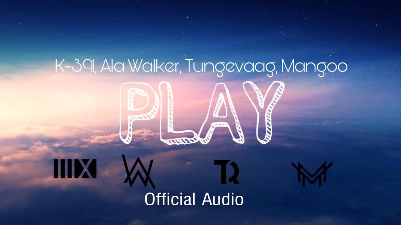 K-391, Alan Walker, Tungevaag, Mangoo - PLAY (Official Audio) - YouTube ...