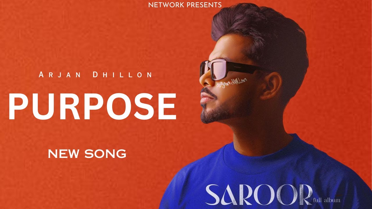 Arjan Dhillon : Purpose | SAROOR | (Official AUDIO) Arjan dhillon New ...