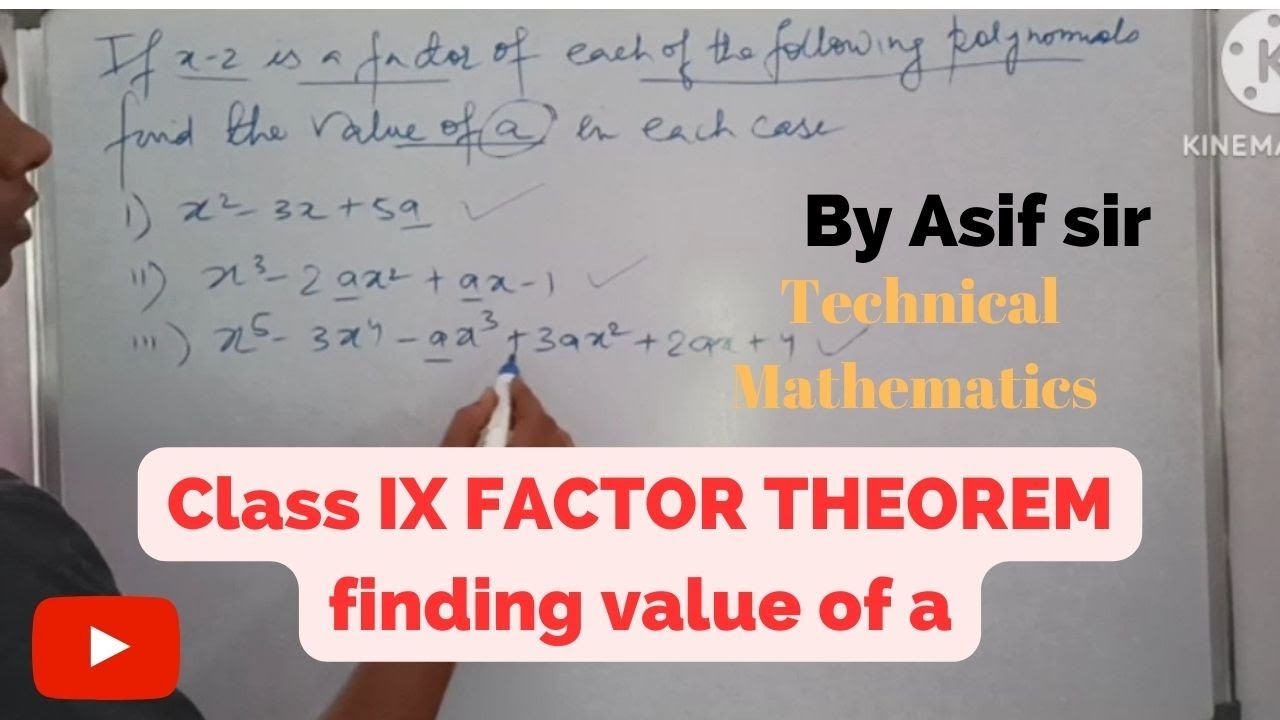 CLASS IX FACTOR THEOREM TO SOLVE FOR VALUE OF A BY ASIF SIR # ...
