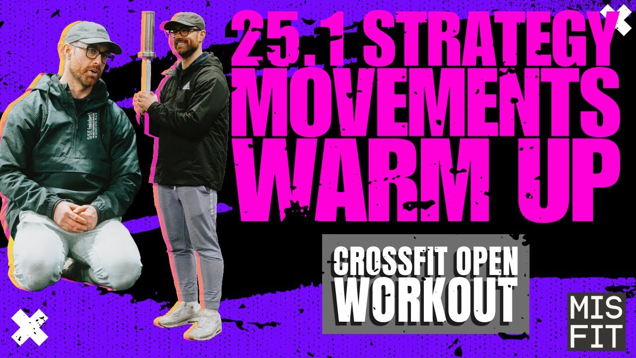 CrossFit® Open Workout 25.1 Strategy | Movements | Warm Up - YouTube