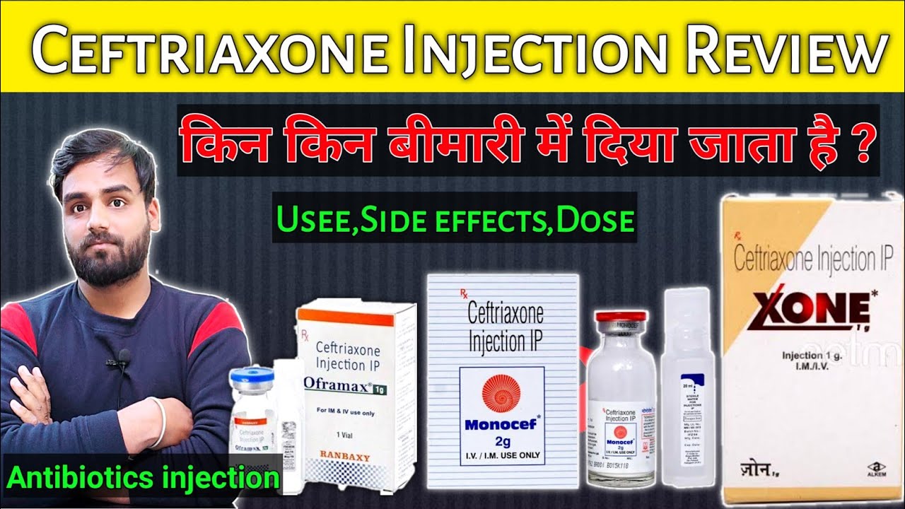 Ceftriaxone Injection Uses / Monocef,Xone injection uses /Ceftriaxone ...
