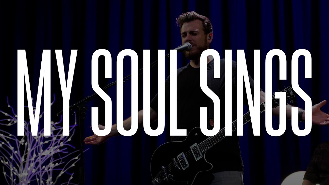 My Soul Sings - YouTube
