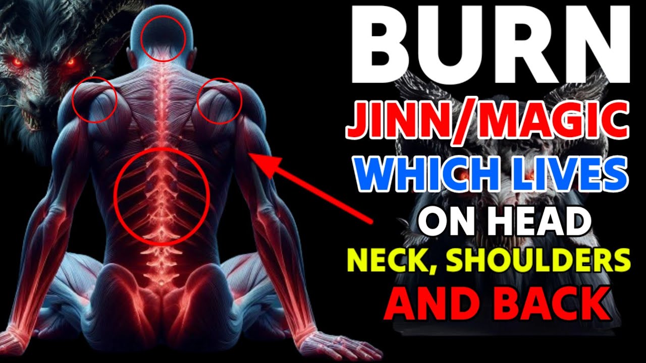 Burn the Jinn and Satan that disturb your body with Ruqyah - YouTube