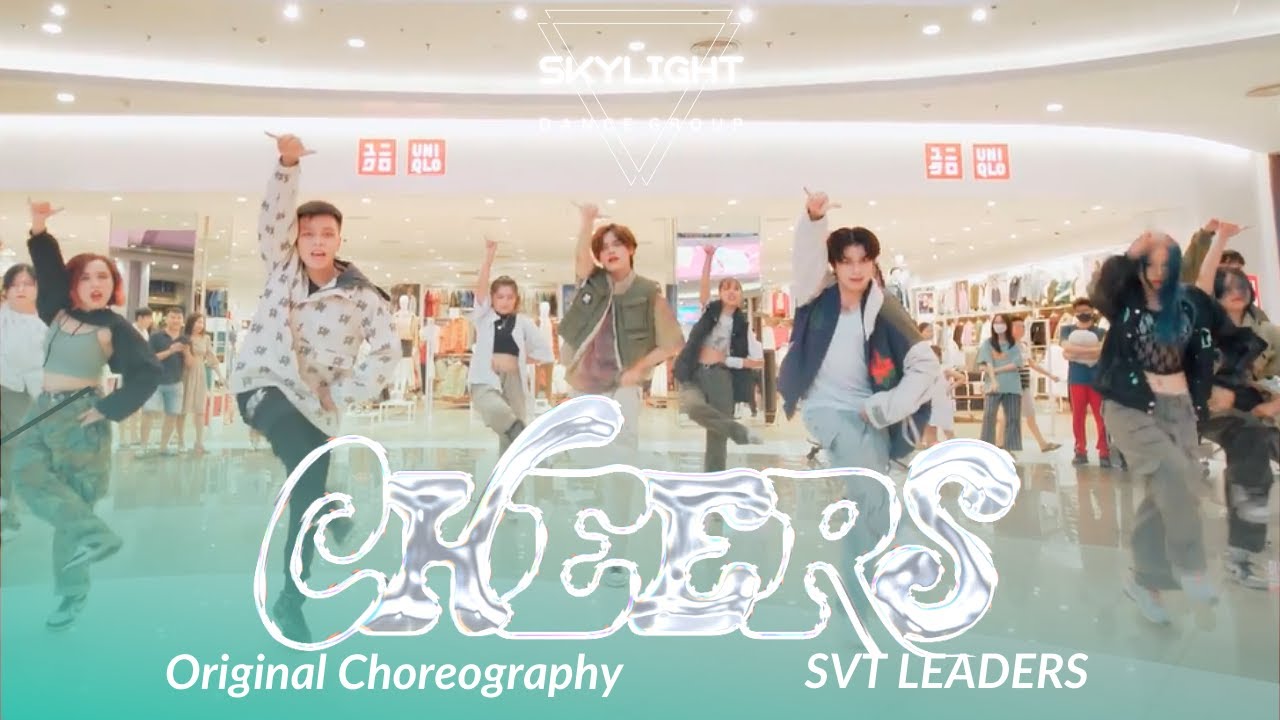 [KPOP IN PUBLIC] SVT LEADERS - 'CHEERS' (Original Choreography Demo ...