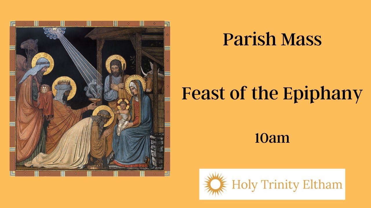 Parish Mass - The Feast of the Epiphany - YouTube