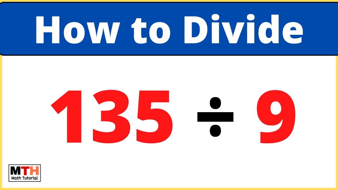 135 divided by 9 (135÷9) | Value of 135/9 | Long Division - YouTube