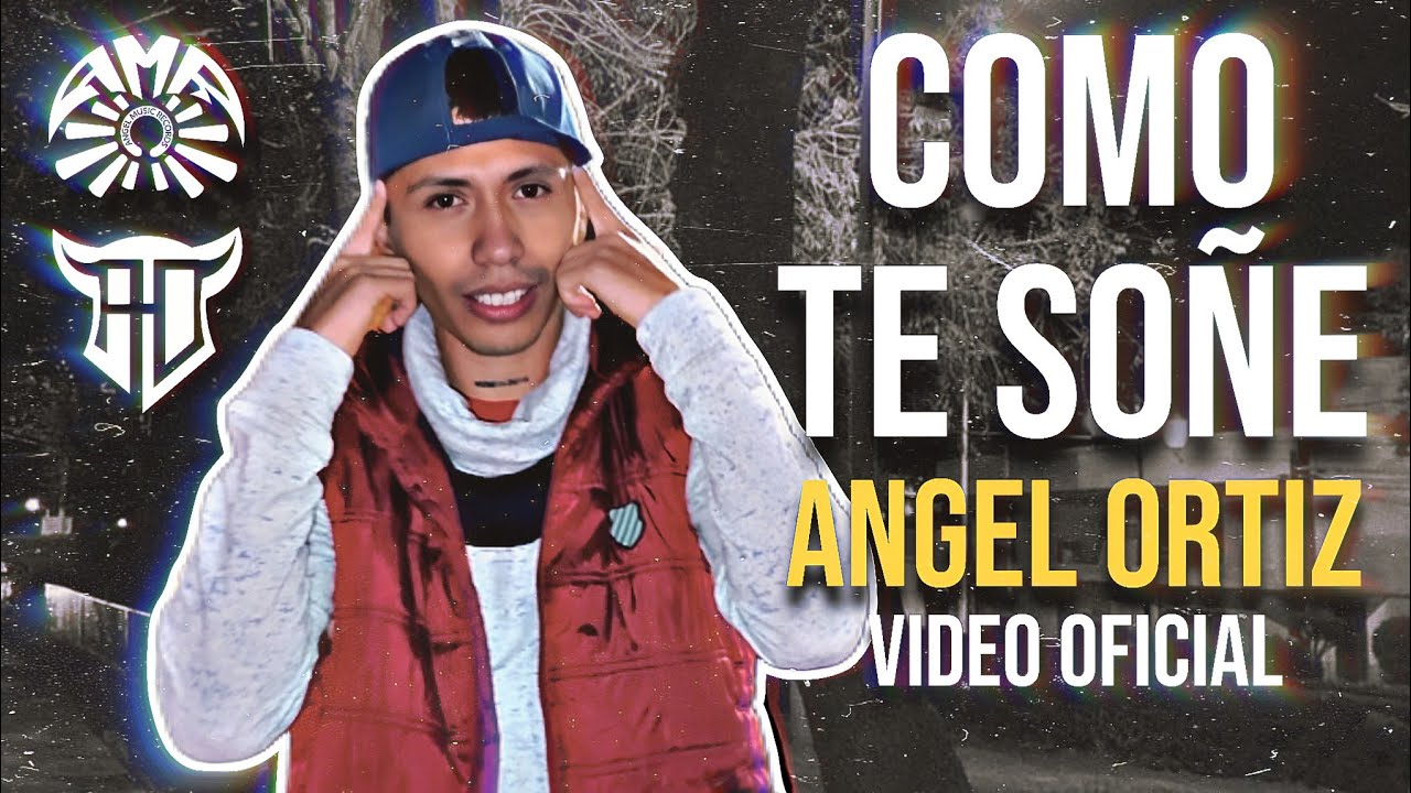 Como Te Soñe - Ángel Ortiz (Video Oficial) - YouTube
