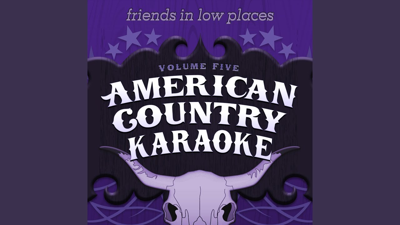 Friends In Low Places (As Made Famous By Garth Brooks) - YouTube