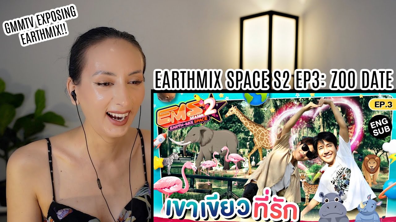 EMS EARTH – MIX SPACE SS2 | EP.3 REACTION | ZOO DATE ทริปนี้ตามใจใครกันแน่ - YouTube