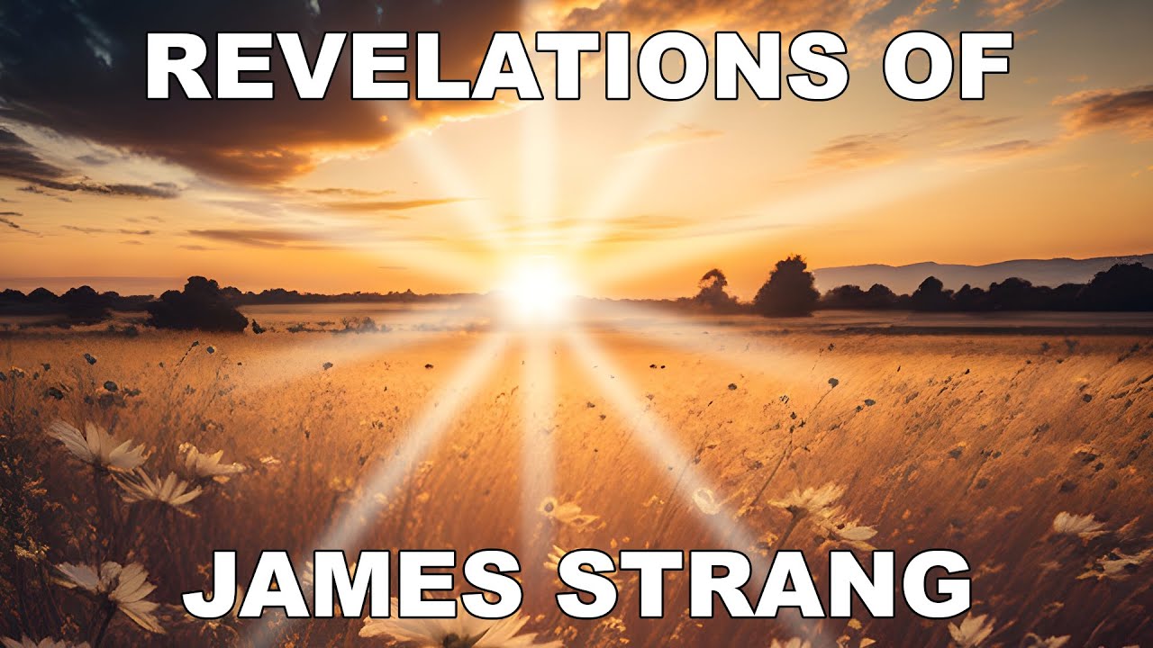 James Strang, Vol 3: The Revelations of James Strang - YouTube